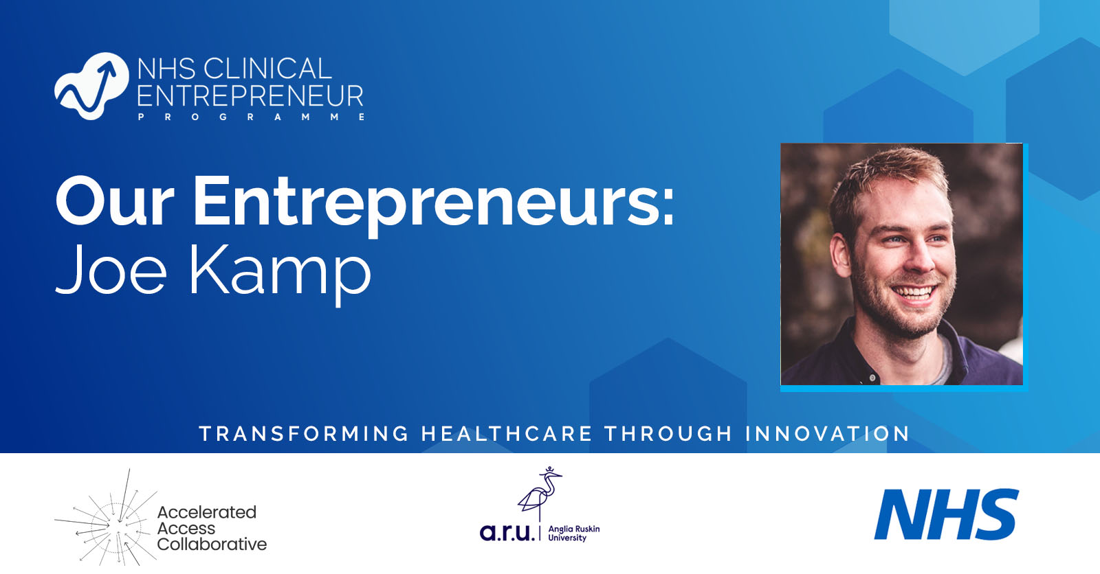 Our entrepreneurs: Joe Kamp - NHS Clinical Entrepreneur Programme